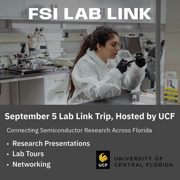 FSI Lab Link Trips: Connecting Semiconductor Research Across Florida ...